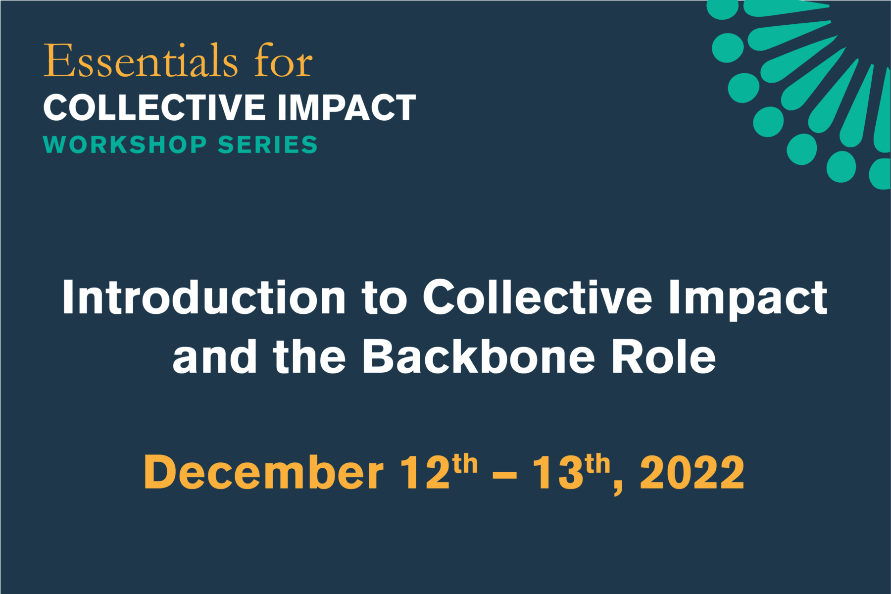 Introduction to Collective Impact and the Backbone Role (Collective ...