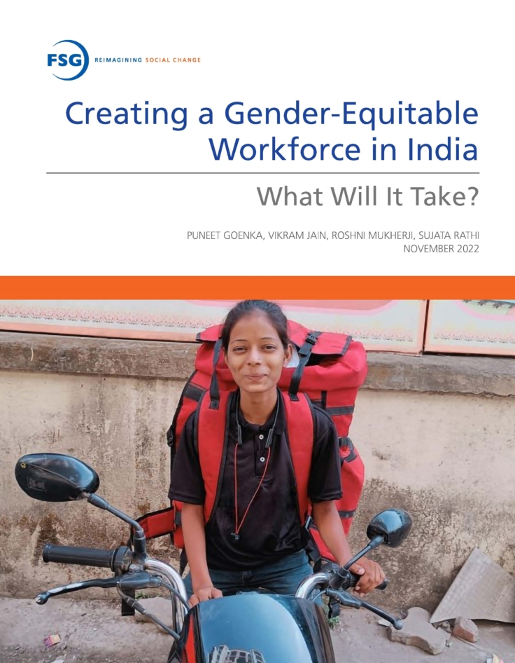 Creating a Gender-Equitable Workforce in India - FSG